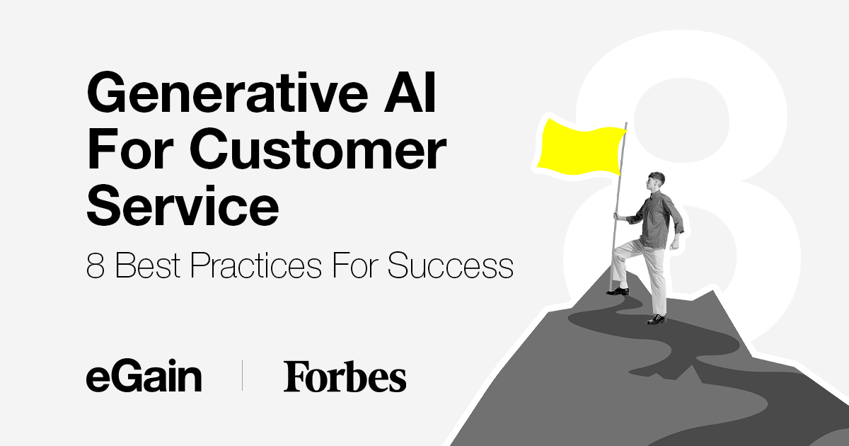 Generative AI For Customer Service: 8 Best Practices For Success | eGain
