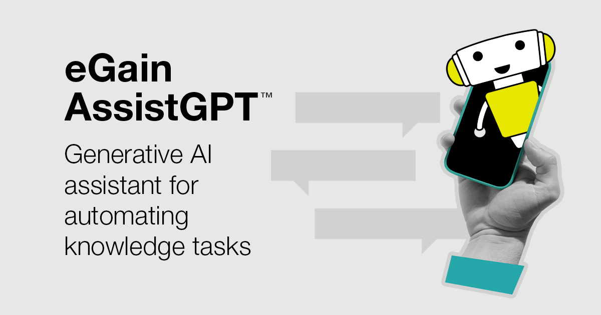 eGain AssistGPT™, eGain’s Generative AI Assistant | eGain