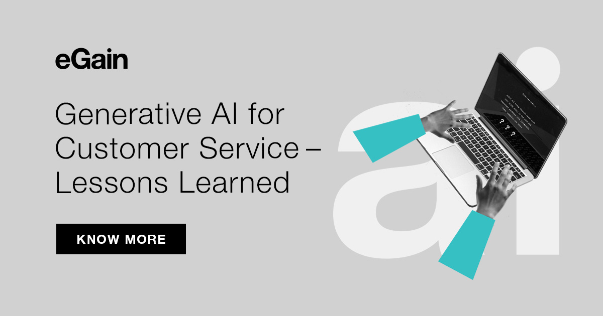 Gen AI for Customer Service Automation - 5 Pitfalls | eGain
