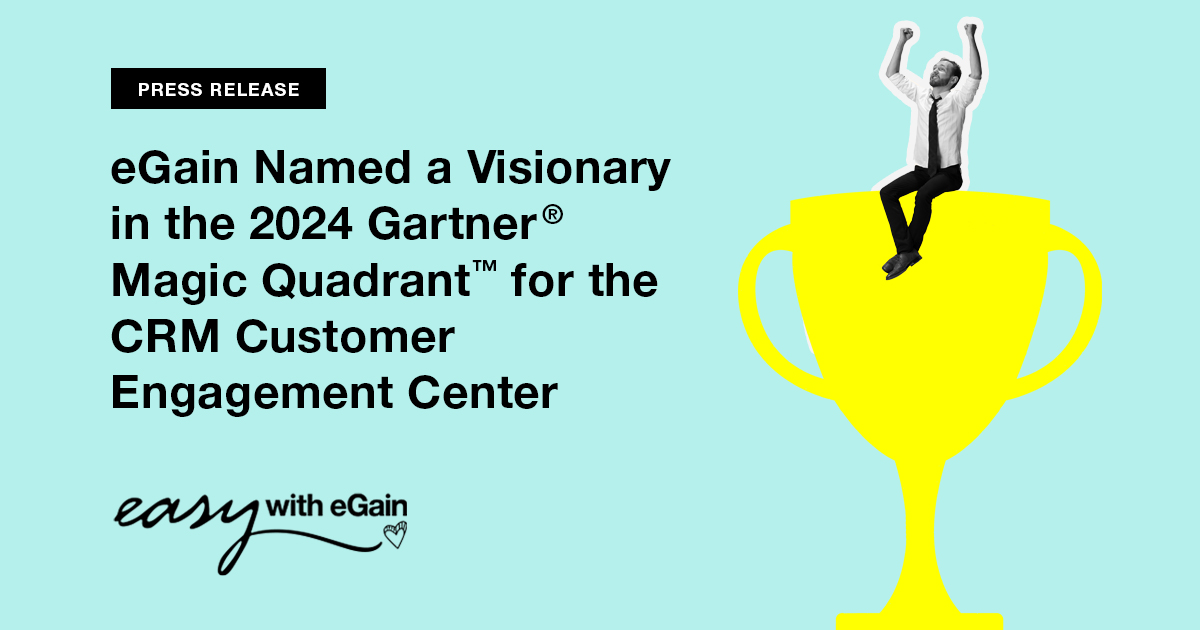 eGain Named a Visionary in the 2024 Gartner® Magic Quadrant™ for the ... eGain Named a Visionary in the 2024 Gartner® Magic Quadrant™ for the ...